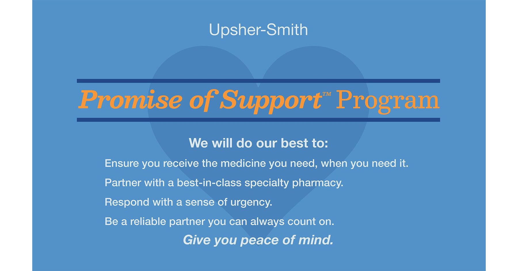 UPSHER-SMITH REINFORCES ITS COMMITMENT TO RARE DISEASE COMMUNITIES ...