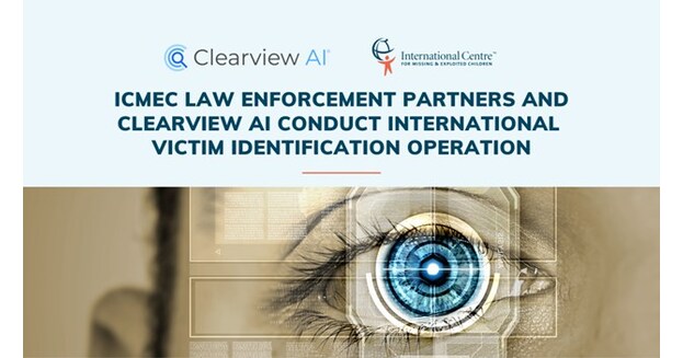 ICMEC Law Enforcement Partners and Clearview AI Conduct International ...