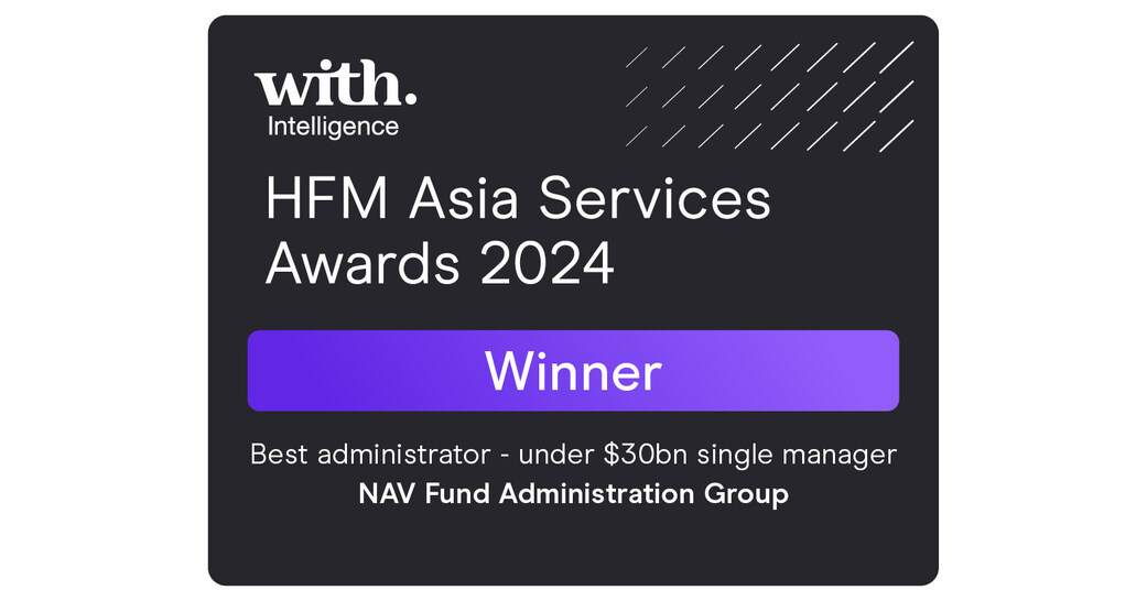 NAV Fund Administration Group Earns With Intelligence HFM Asia Services 2024 Best Administrator ...