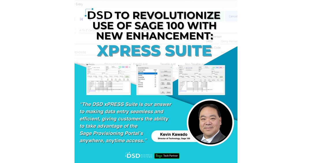 DSD Business Systems to Revolutionize Use of Sage 100 with New Enhancement: xPress Suite