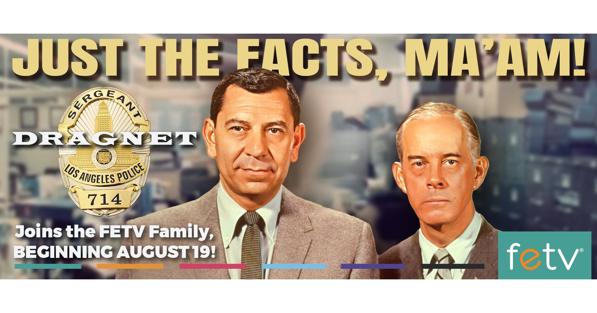 Dragnet Coming to FETV August 19th