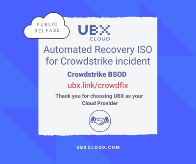 UBX Cloud Creates A Rapid Solution To The Crowdstrike Outage Affecting ...