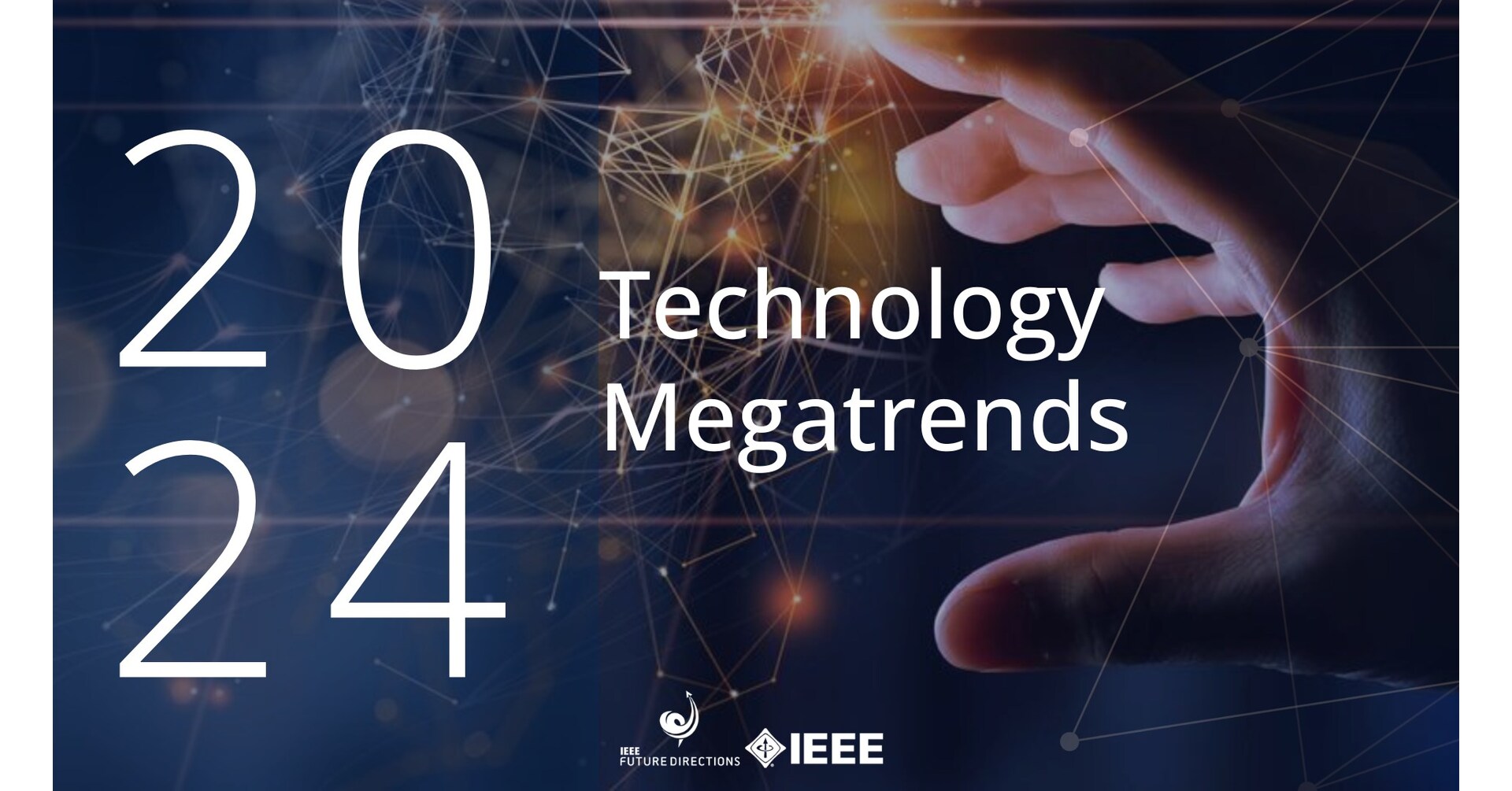 IEEE Leaders Reveal Top Three Technology Megatrends Driving the Need to ...
