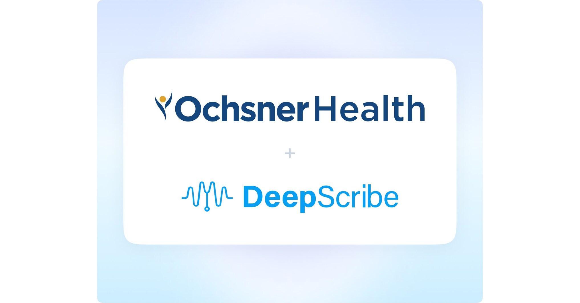 Ochsner Health Selects DeepScribe to Bring Ambient AI to Their 4,700 ...