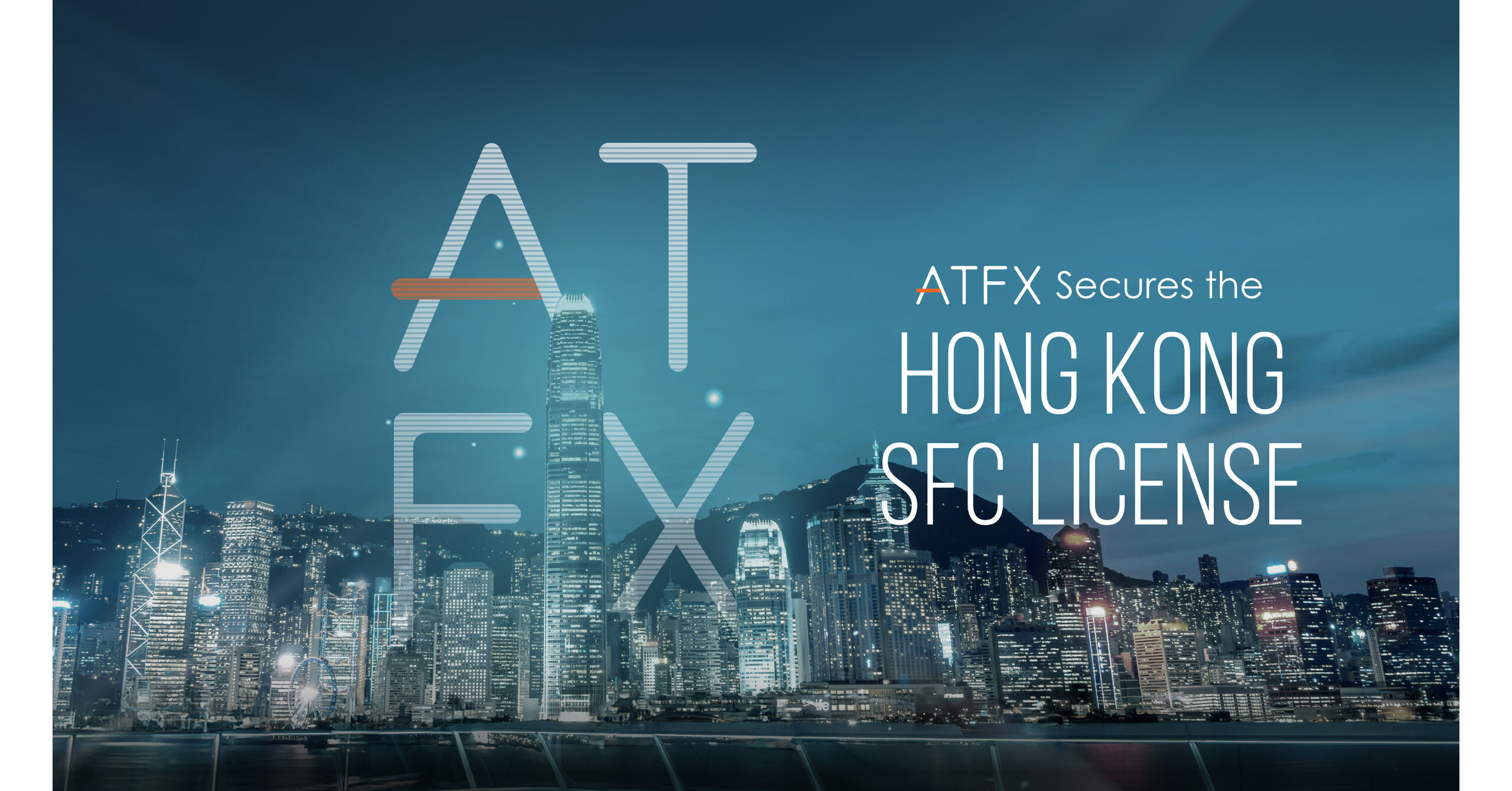 ATFX Secures the Hong Kong SFC License, A Boost for Global Operations