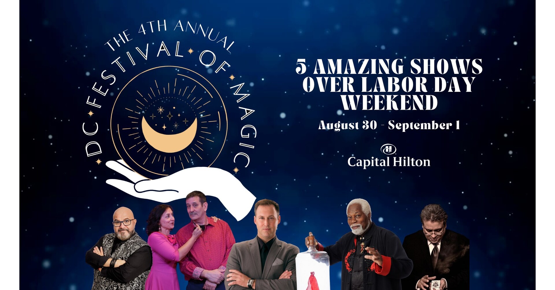 Capital Hilton Hosts Fourth Annual DC Festival of Magic Labor Day Weekend