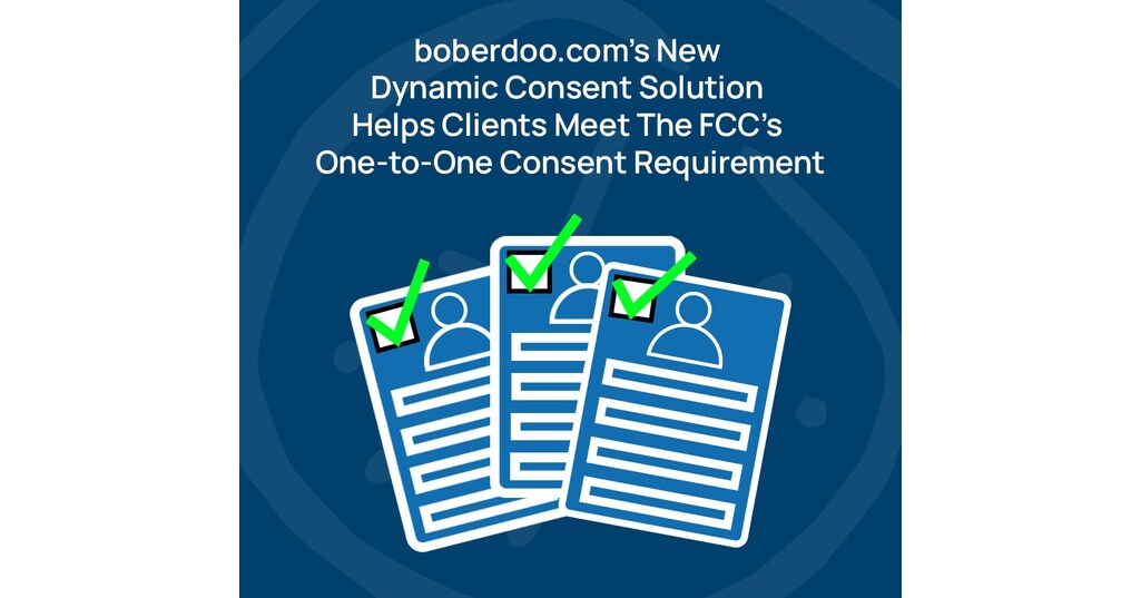 "boberdoo.com's New Dynamic Consent Solution Helps Clients Meet The FCC ...