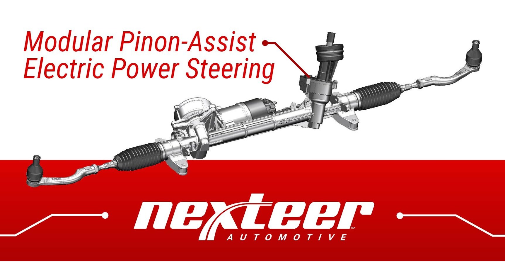 NEXTEER EXPANDS COST-EFFECTIVE, MODULAR STEERING WITH NEW MODULAR PINION-ASSIST ELECTRIC POWER ...