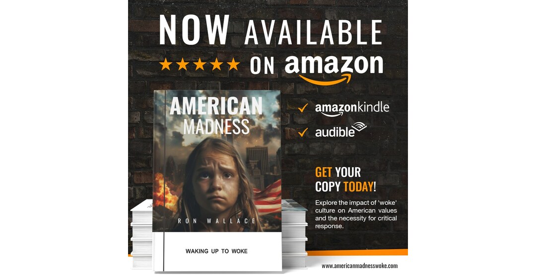 Ron Wallace Releases Provocative New Book, "American Madness: Waking Up ...