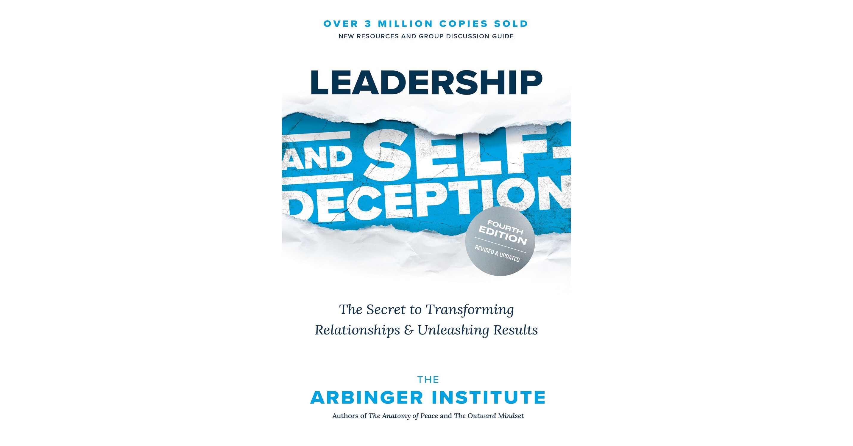 The Arbinger Institute Releases New Edition of 'Leadership and Self ...