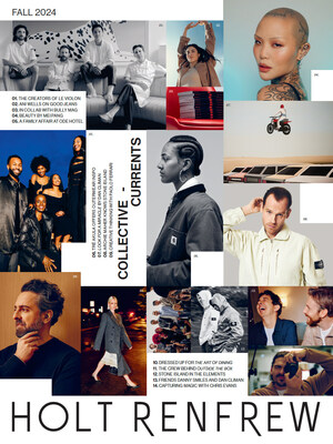 HOLT RENFREW MAGAZINE LAUNCHES FALL 2024 ISSUE CHAMPIONING COMMUNITY ...