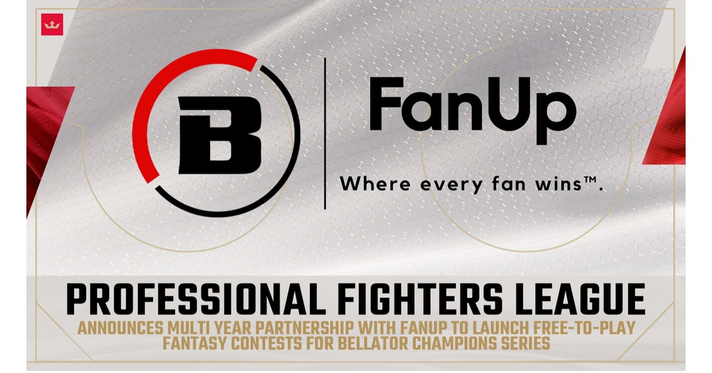 PROFESSIONAL FIGHTERS LEAGUE ANNOUNCES MULTI YEAR PARTNERSHIP WITH FANUP TO LAUNCH FREE-TO-PLAY ...