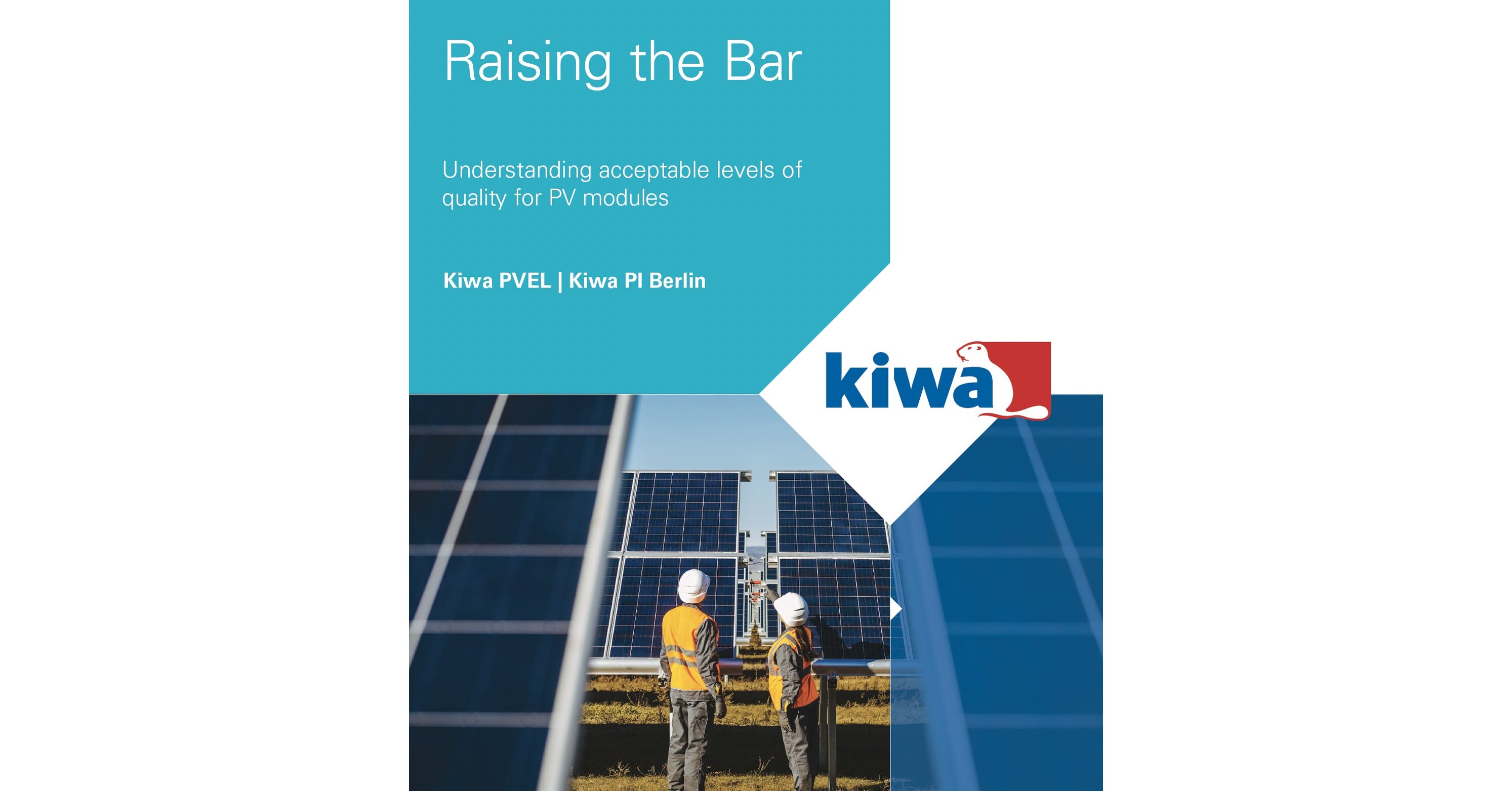 Kiwa PVEL and Kiwa PI Berlin Release White Paper Defining PV Module ...