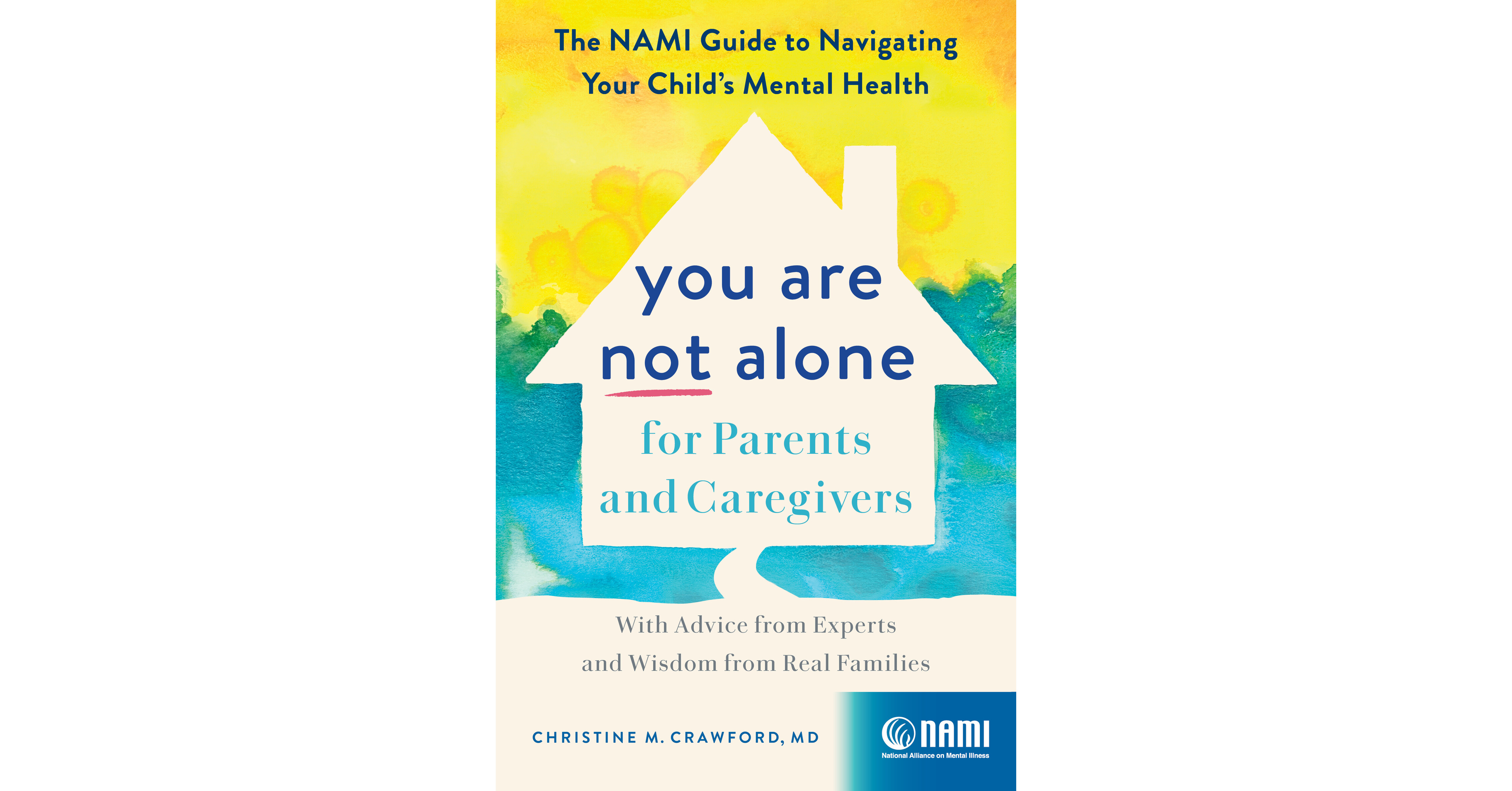 NAMI Releases Second Book in the "You Are Not Alone" Series for Parents & Caregivers