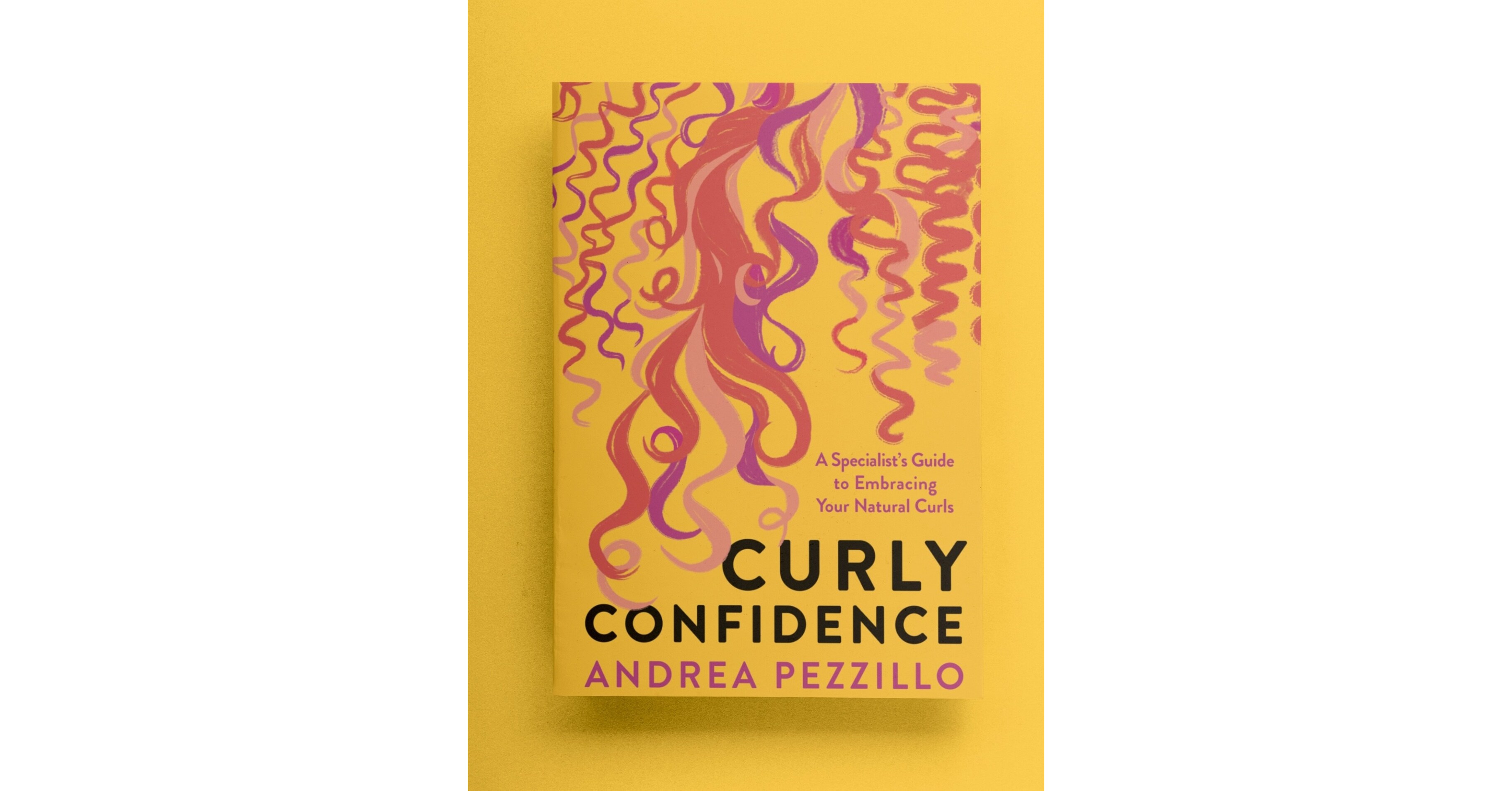 Celebrity Hairstylist Andrea Pezzillo Launches "Curly Confidence: A ...