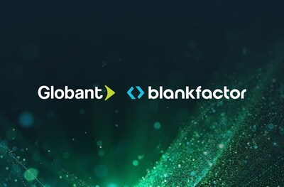Globant Acquires Blankfactor to Strengthen Its Payments, Banking, and Capital Markets Practice ...