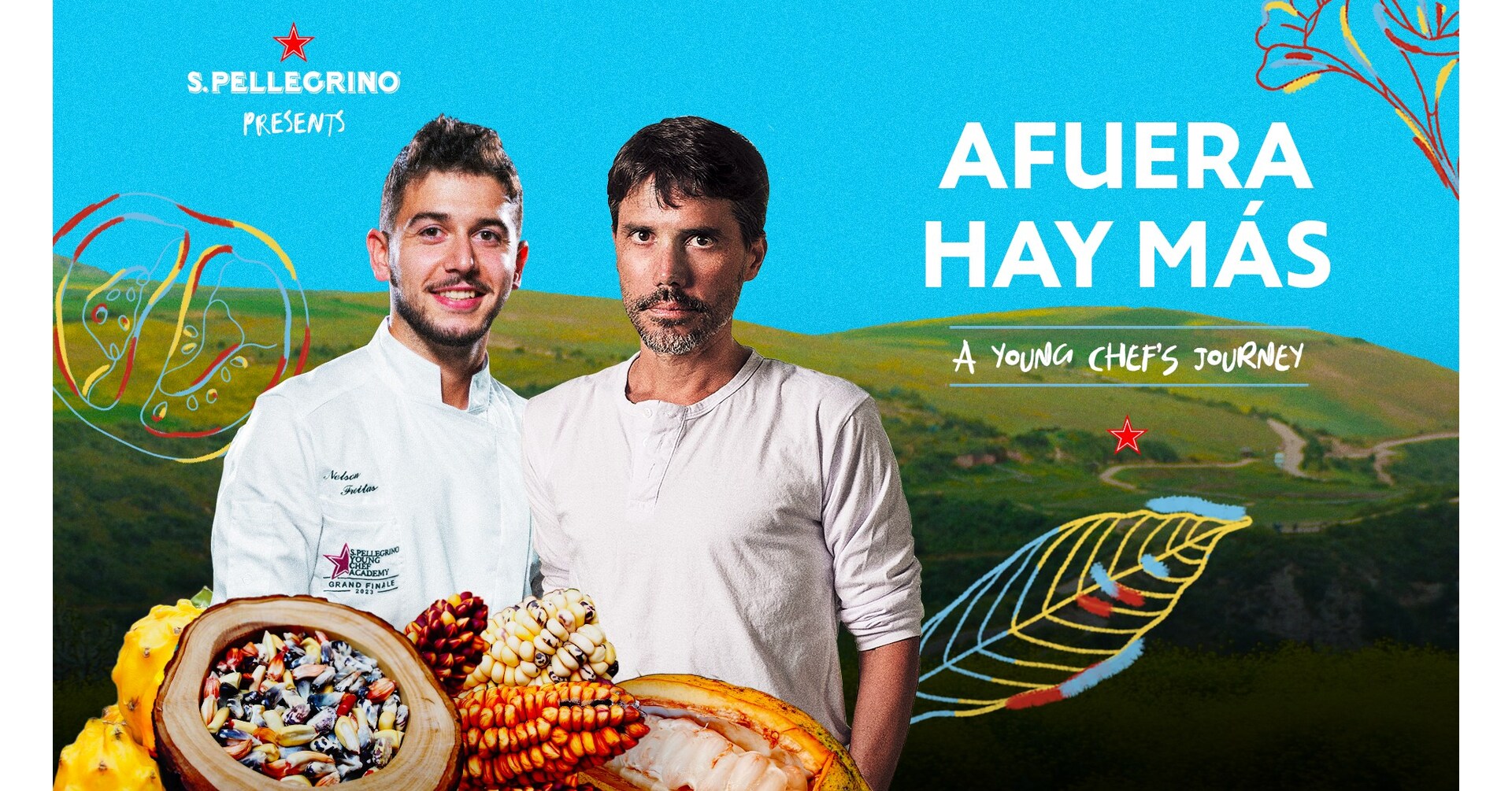 'AFUERA HAY MÁS - A YOUNG CHEF'S JOURNEY': S.PELLEGRINO UNVEILS ITS ...