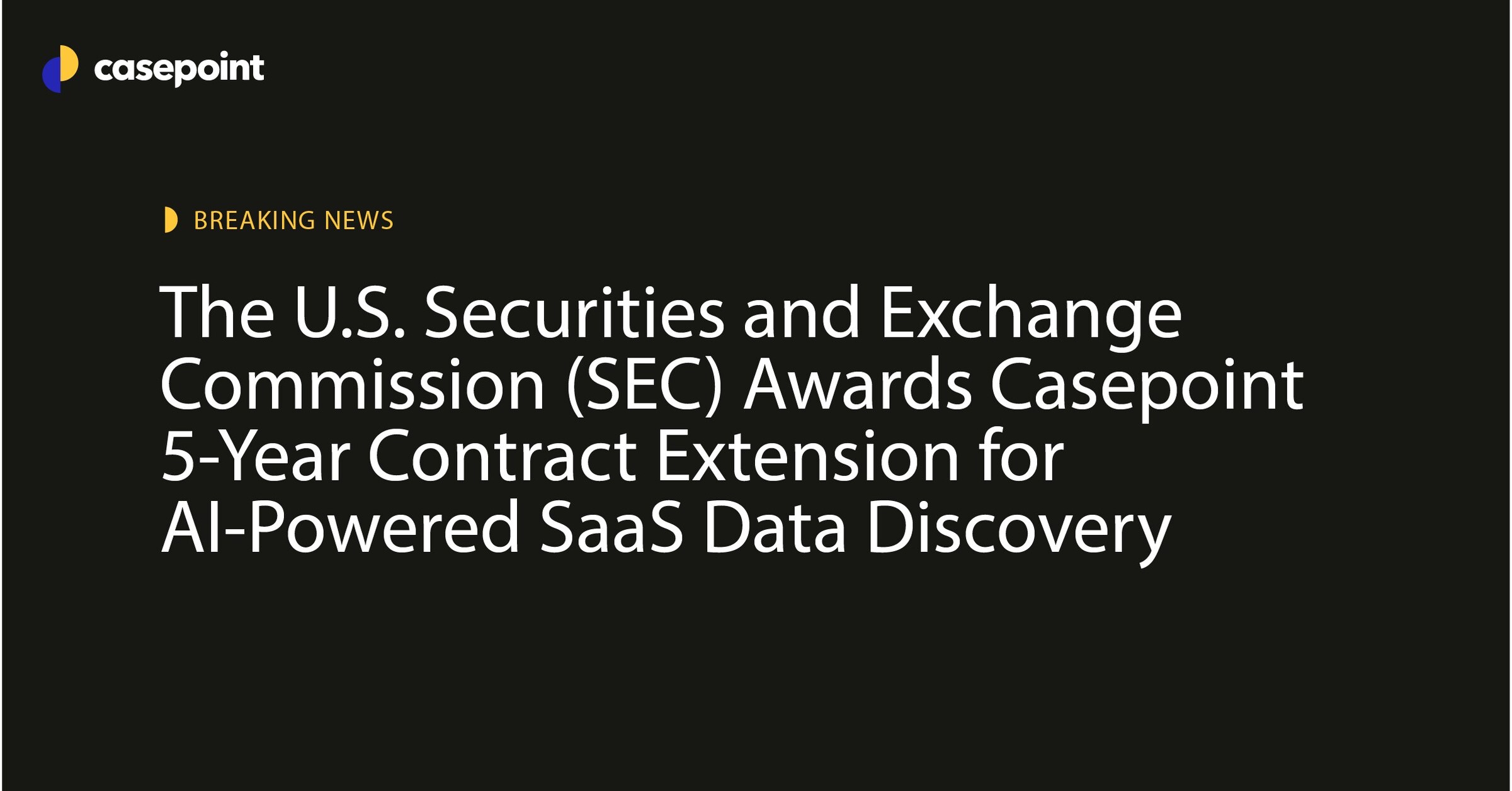 The U.S. Securities and Exchange Commission (SEC) Awards Casepoint 5 ...