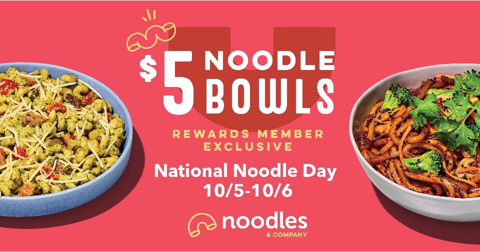 Celebrate National Noodle Day with $5 Entrees at Noodles & Company All ...