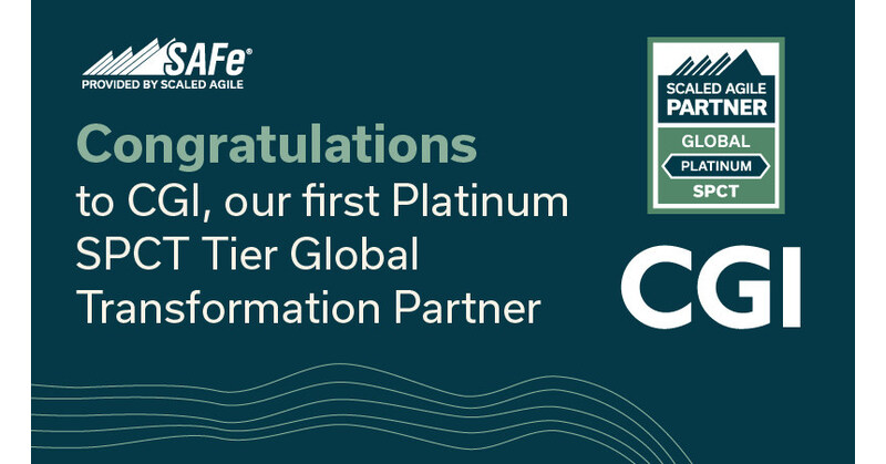 Scaled Agile, Inc. Awards CGI Platinum SPCT Tier Global Transformation ...