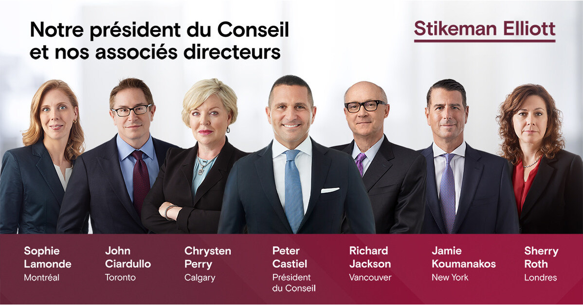 Stikeman Elliott nomme son nouveau président du Conseil et de nouveaux ...