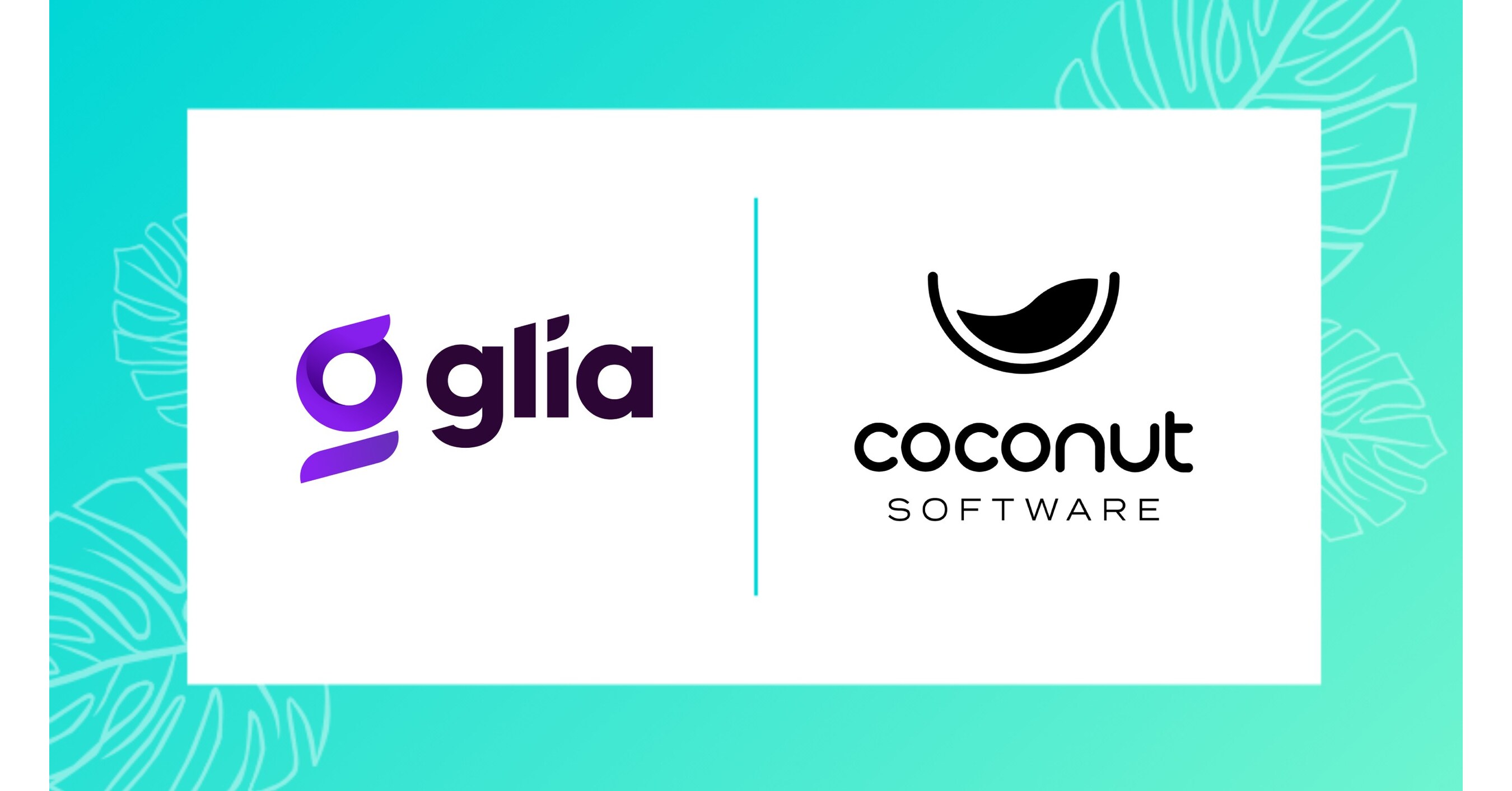 Coconut Software and Glia Partner to Further Unify Interactions