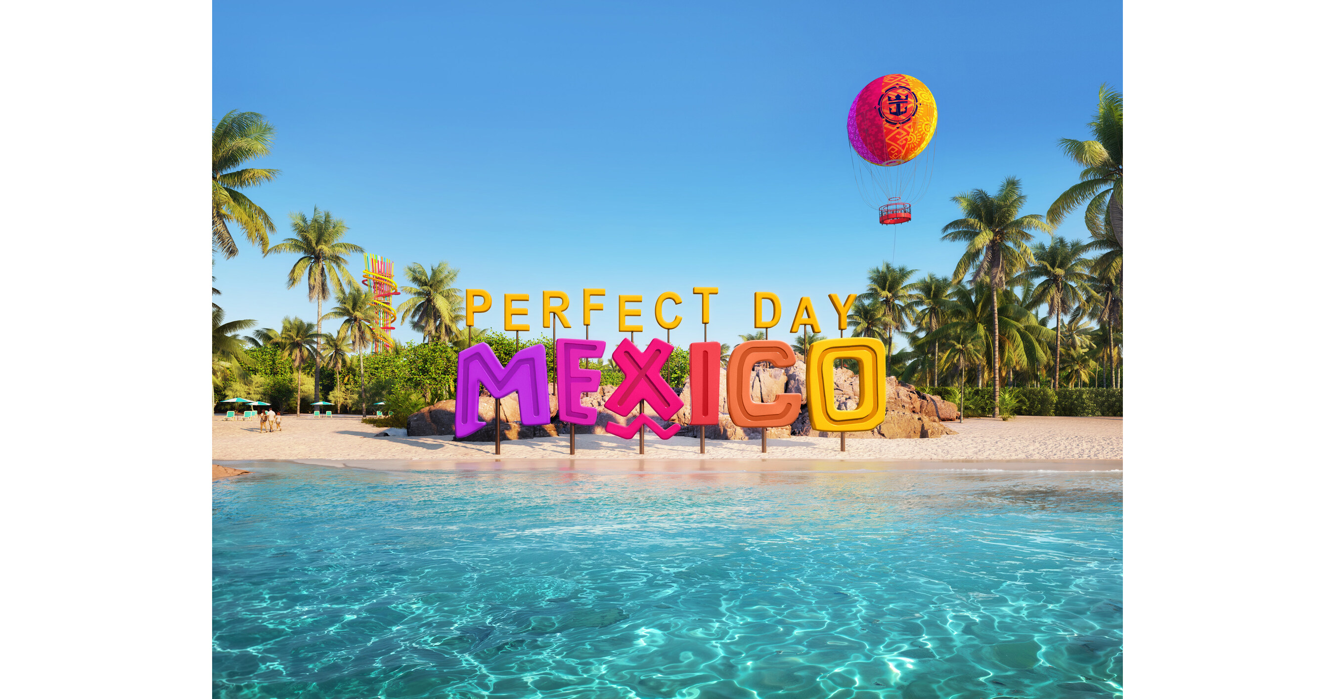 HOLA, PERFECT DAY MEXICO: A NEW ROYAL CARIBBEAN DESTINATION IS ON ITS WAY