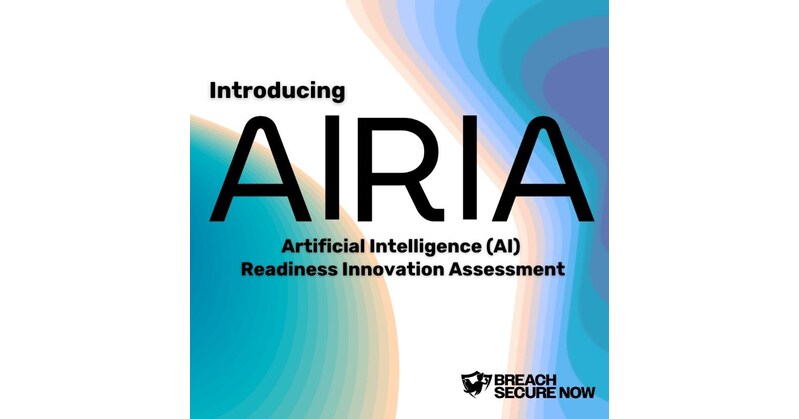 Breach Secure Now Launches AIRIA to Empower MSPs and SMBs in the Age of AI