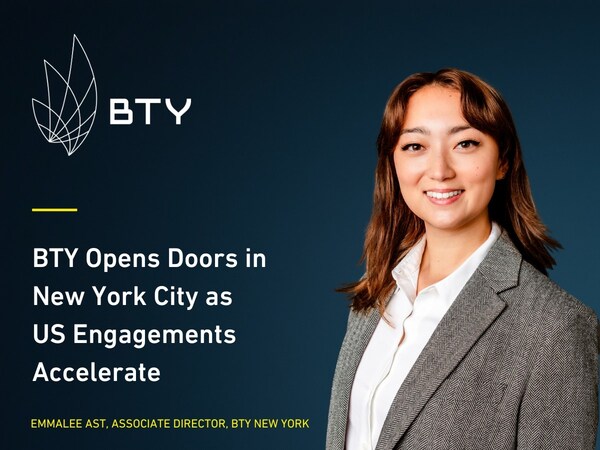 BTY Opens Doors in New York City as US Engagements Accelerate