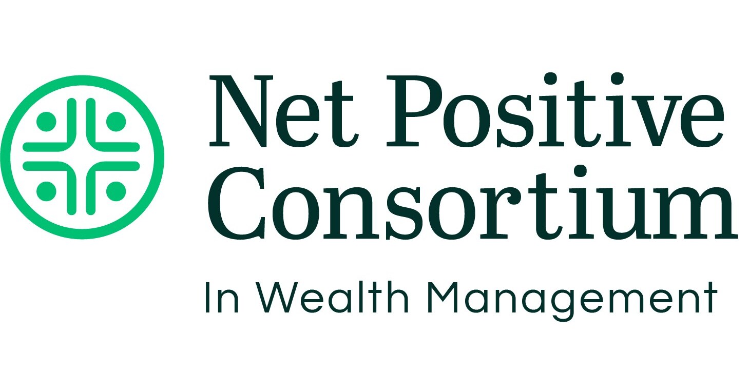 The Net Positive Consortium in Wealth Management Launches: Uniting ...