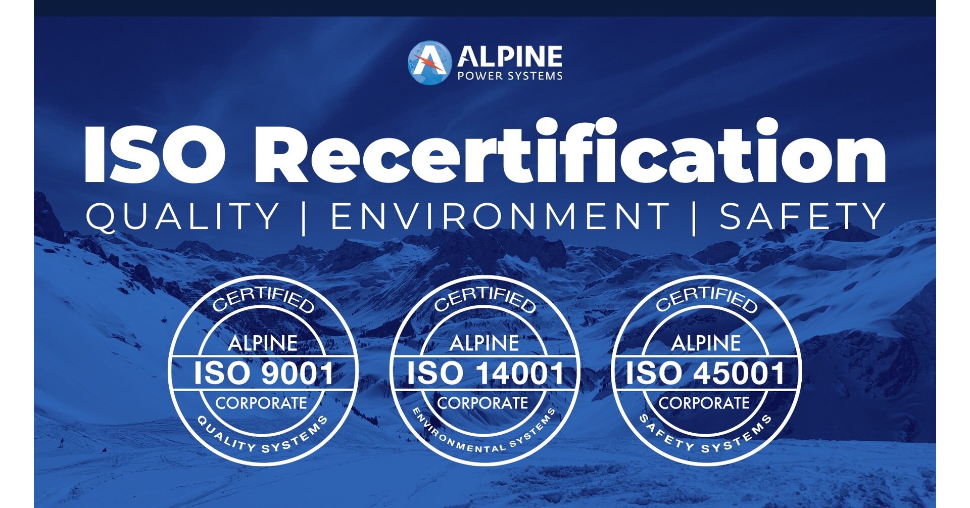 Alpine Power Systems Achieves Recertification for ISO 9001, ISO 14001, and ISO 45001