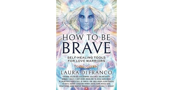 Brave Healer Productions Releases How to Be Brave