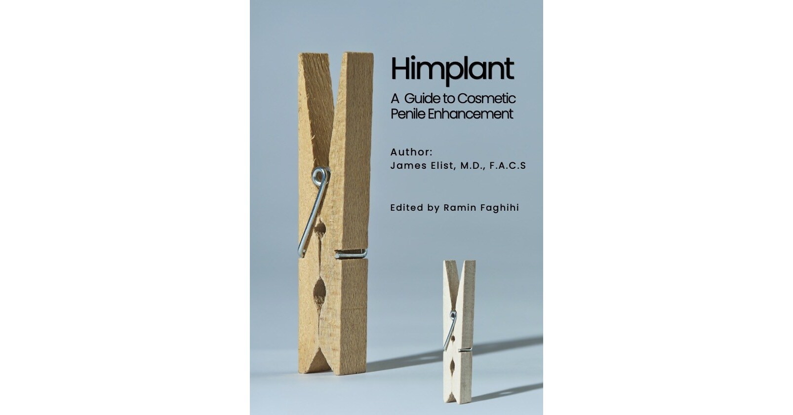 Himplant: A Guide to Cosmetic Penile Enhancement by Dr. James Elist Now ...