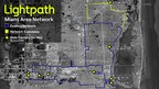 LIGHTPATH MIAMI EXPANSION INCLUDES NEW ON-NET DATA CENTERS AND ...