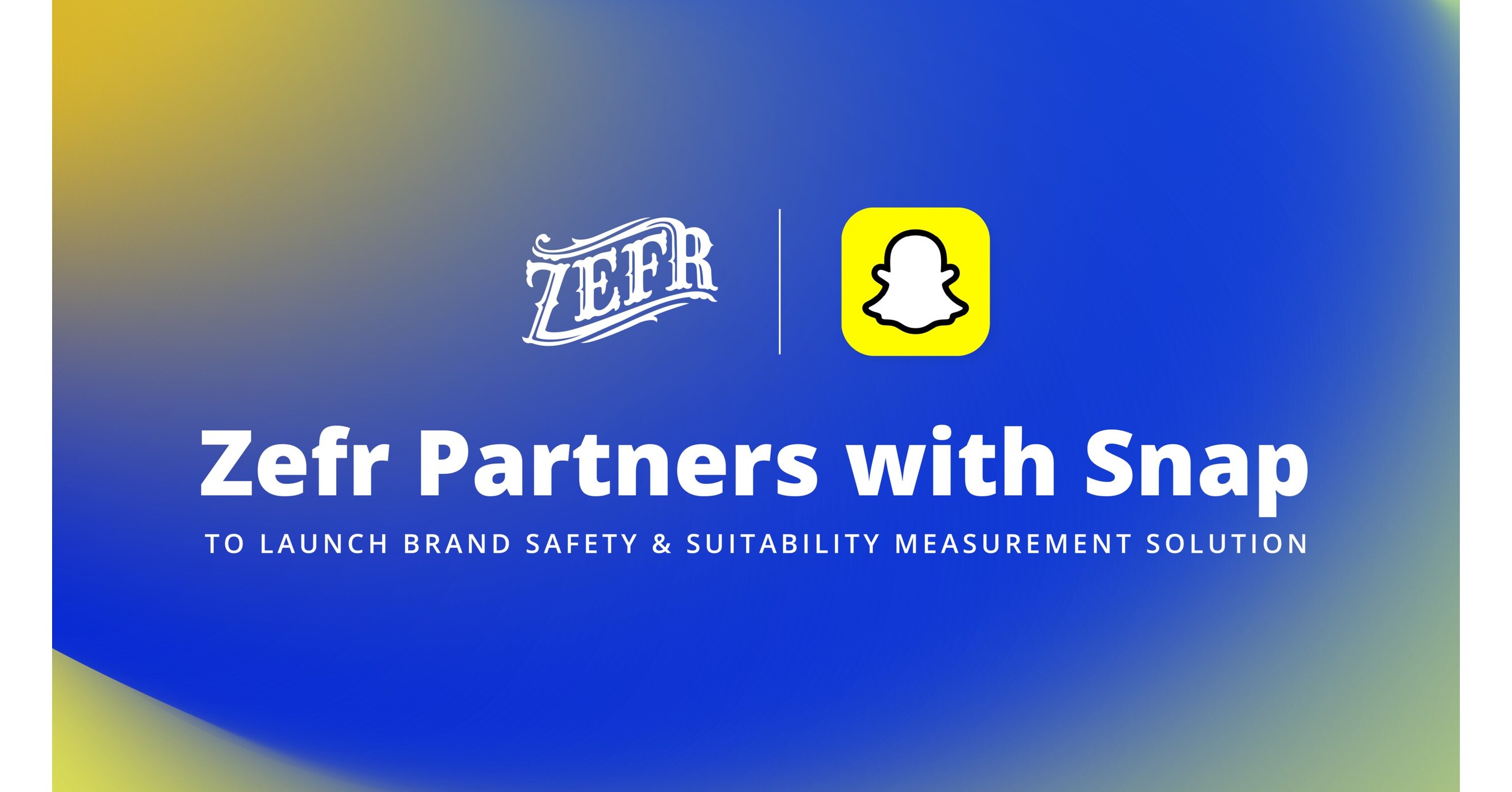 Zefr Partners with Snap to Launch Brand Safety and Suitability ...