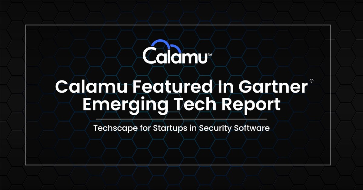 Calamu Featured in Gartner's Emerging Tech Report for Cyber Resilient Data Storage