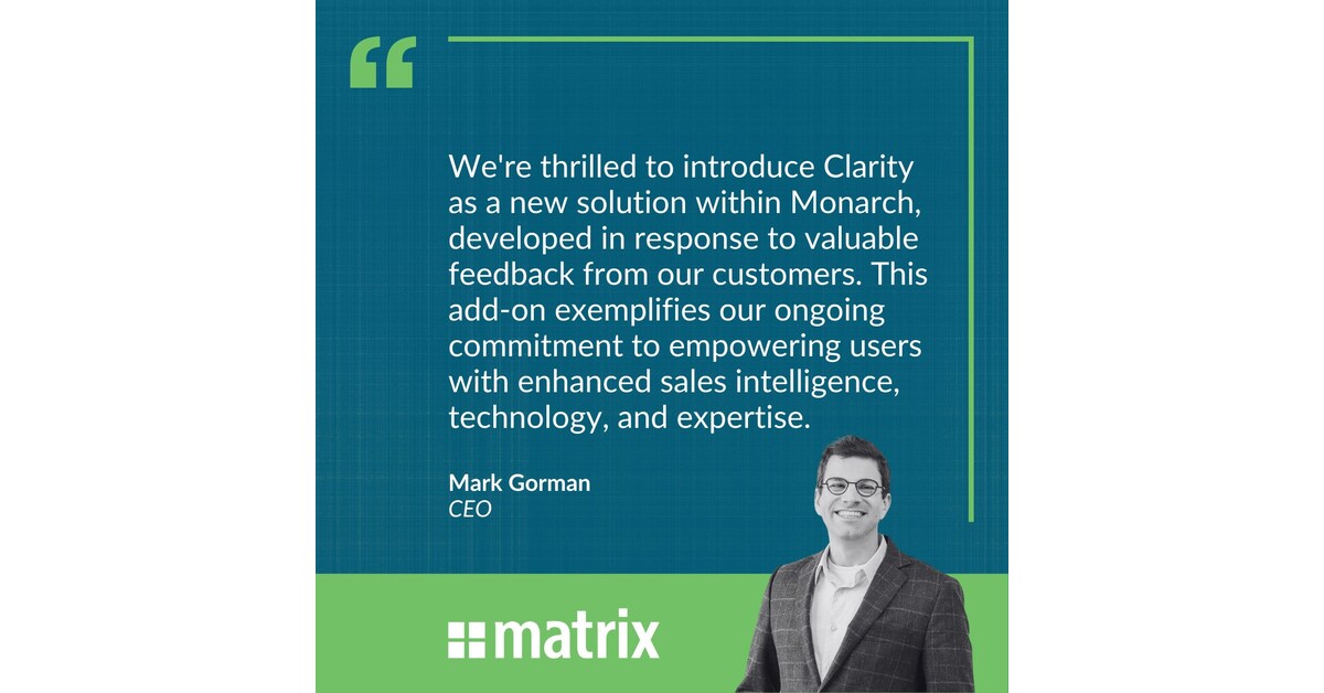 Matrix Solutions Expands their Monarch Media Ad Sales Platform with New Clarity Module to Boost ...