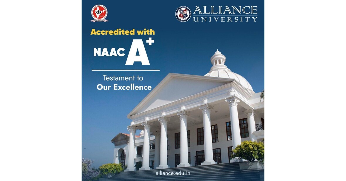 Alliance University Awarded A+ Accreditation by NAAC in First ...