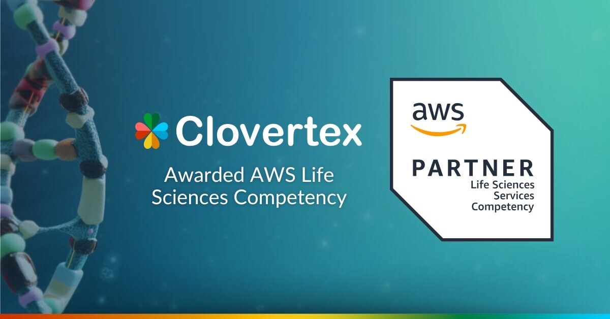 Clovertex Awarded AWS Life Sciences Competency, Solidifying Leadership in Cloud-Based Solutions ...