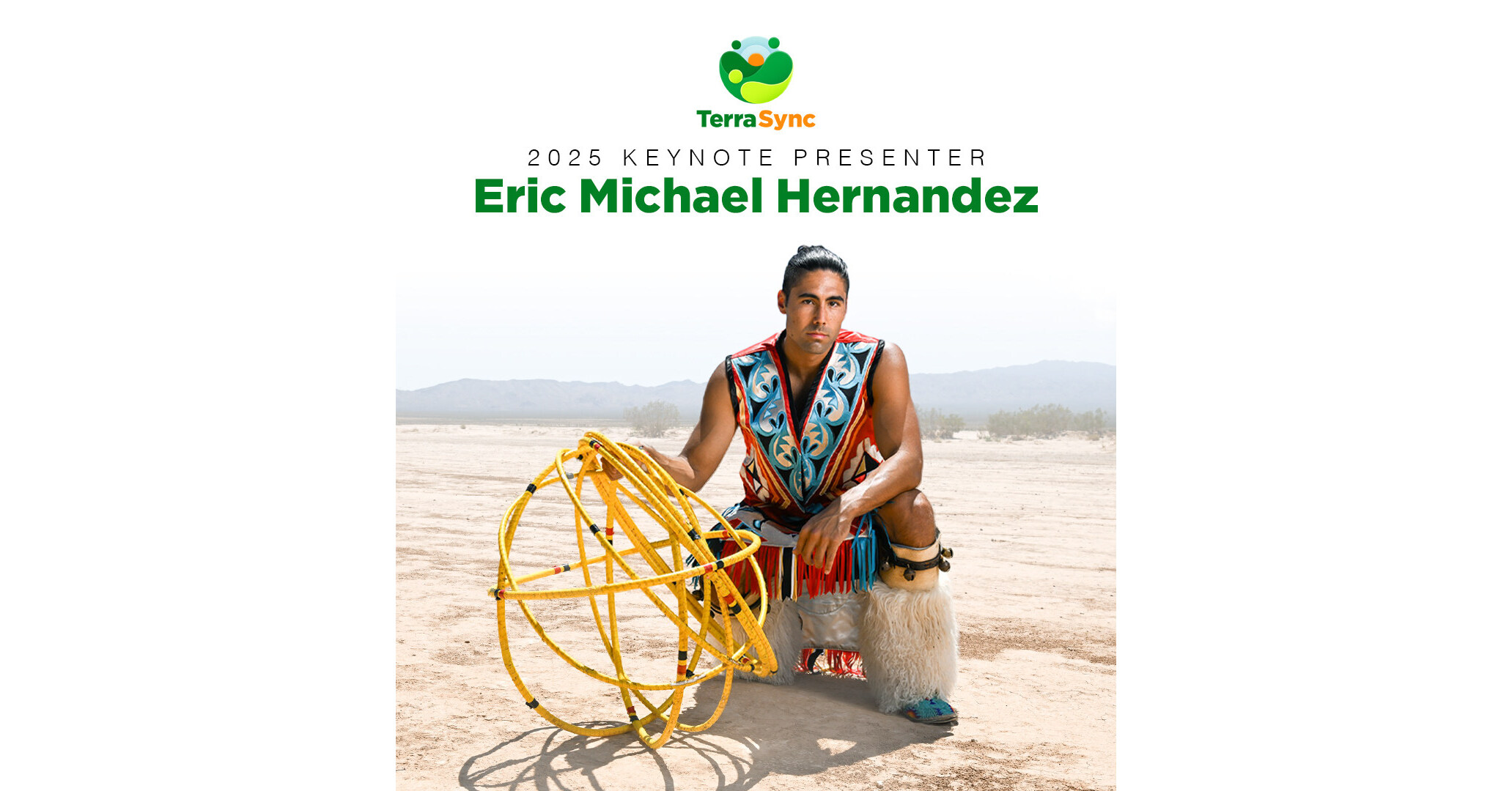 World-Renowned Hoop Dancer and Cultural Ambassador Eric Michael Hernandez to Keynote TerraSync