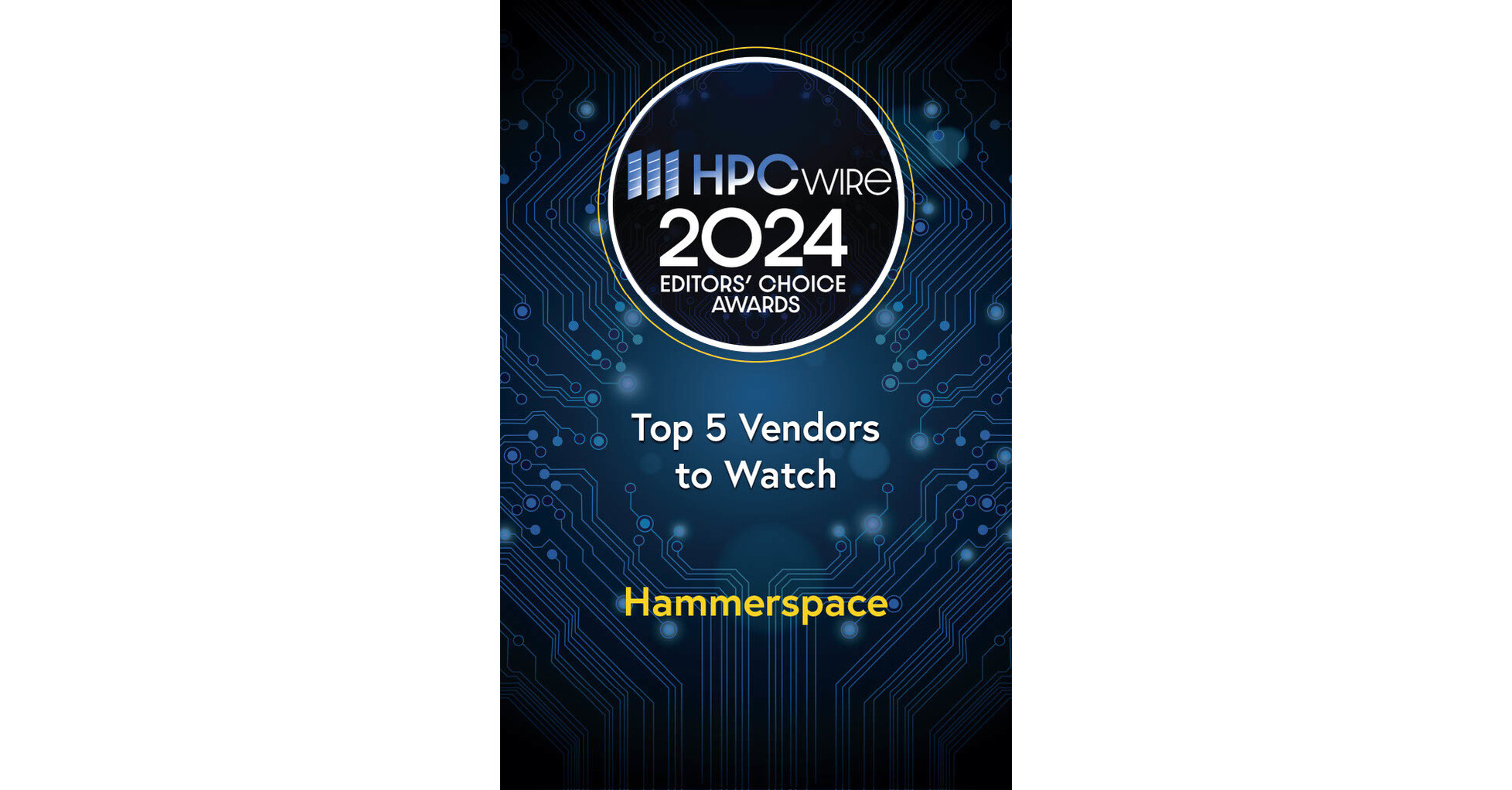 Hammerspace Honored at SC24 as "Editors' Choice: Top 5 Vendors to Watch" in 2024 HPCwire Readers ...