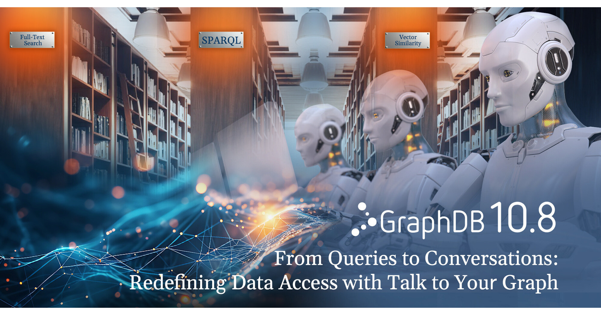 New Release Of Graphwise Graphdb Delivers Multi Method Graph Rag To Accelerate Randd For Genai