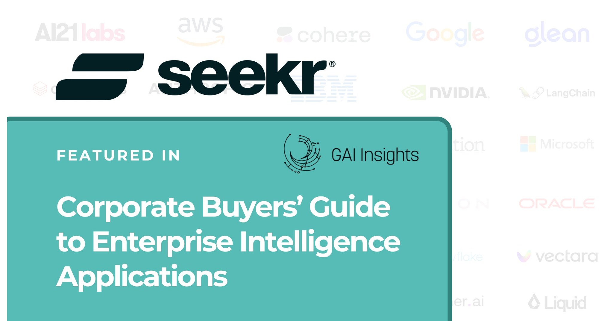 Seekr Joins AI Leaders Featured in GAI Insights' 'Corporate Buyers' Guide to Enterprise ...