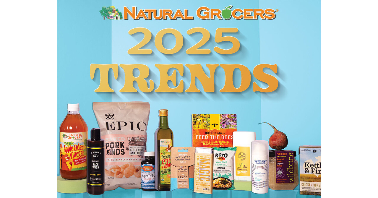 Natural Grocers® Unveils 2025's Must-Know Trends - Dec 2, 2024