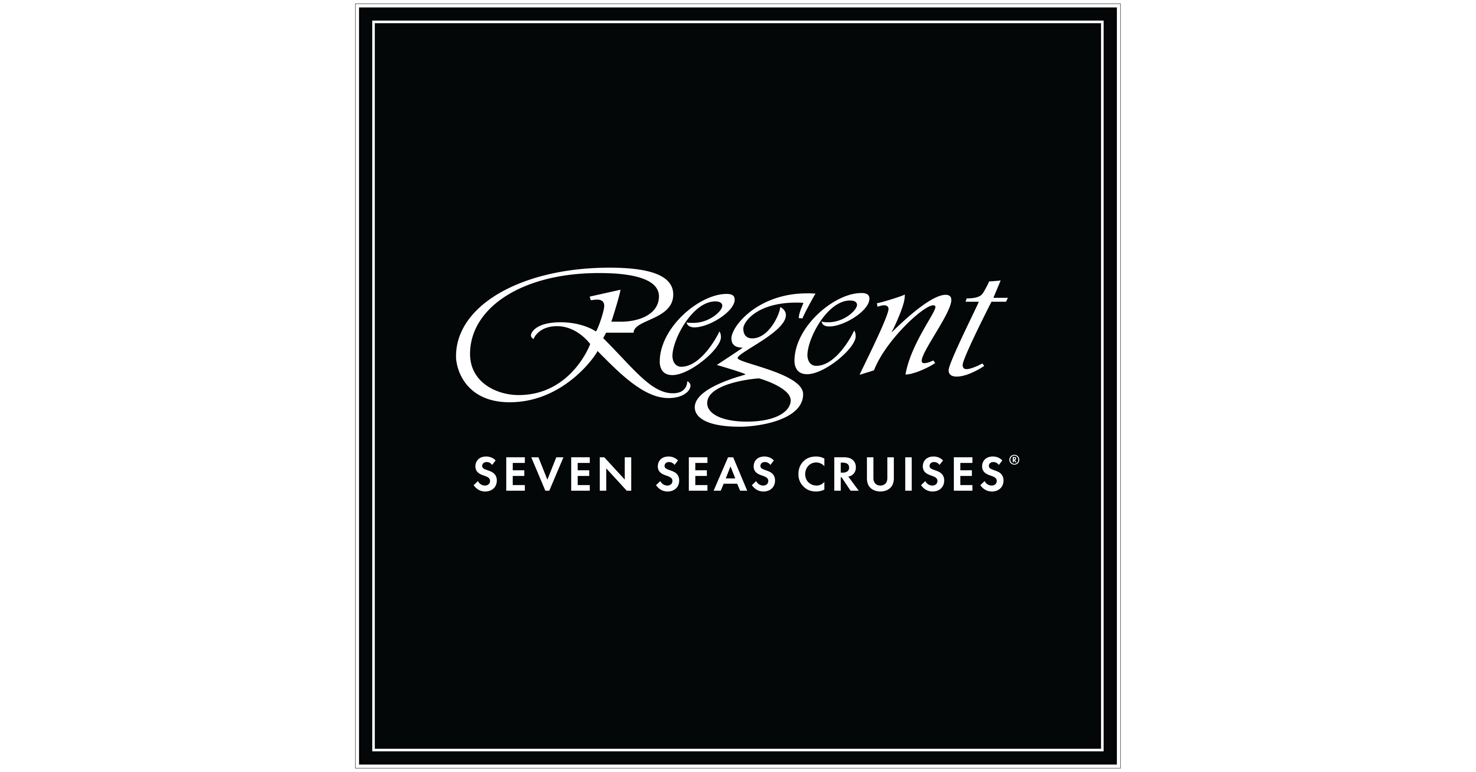 Regent Seven Seas Cruises® Debuts Bold New 'Unrivaled At Sea™' Brand ...