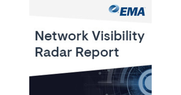 EMA Radar Report Evaluates 13 Leading Vendors of Network Visibility ...
