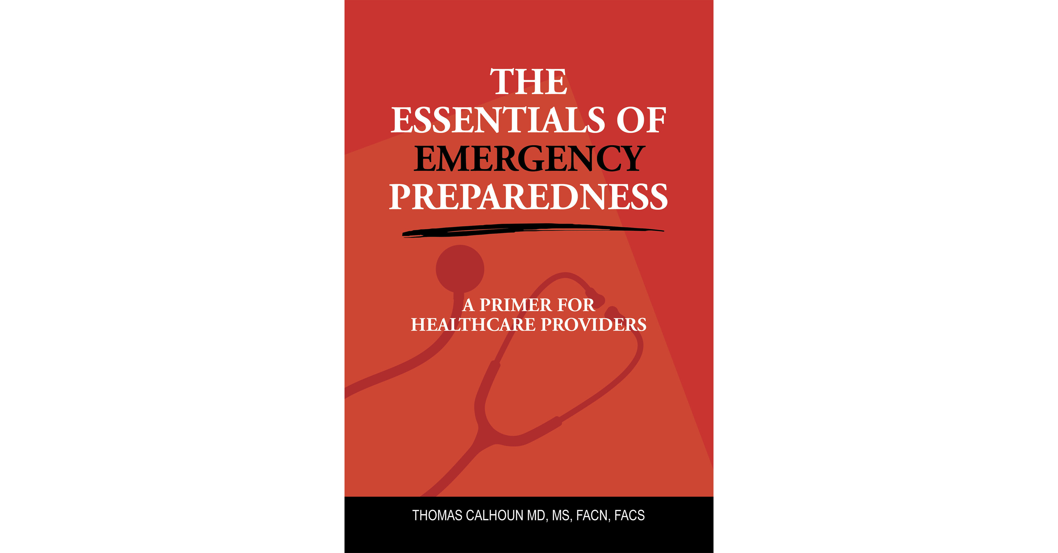 Surgeon and Veteran Writes Medical Reference Book on Emergency Preparedness