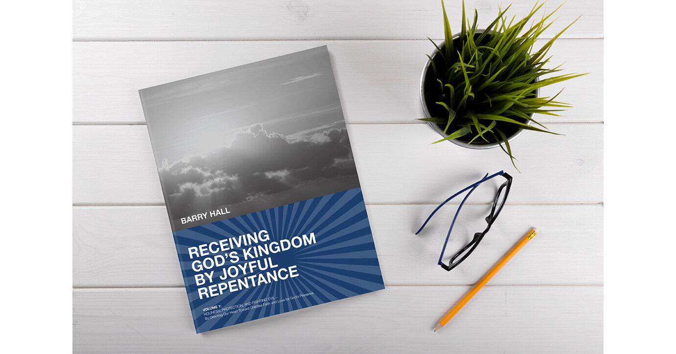 God Manifest Publishing Releases Barry Hall's Receiving God's Kingdom ...