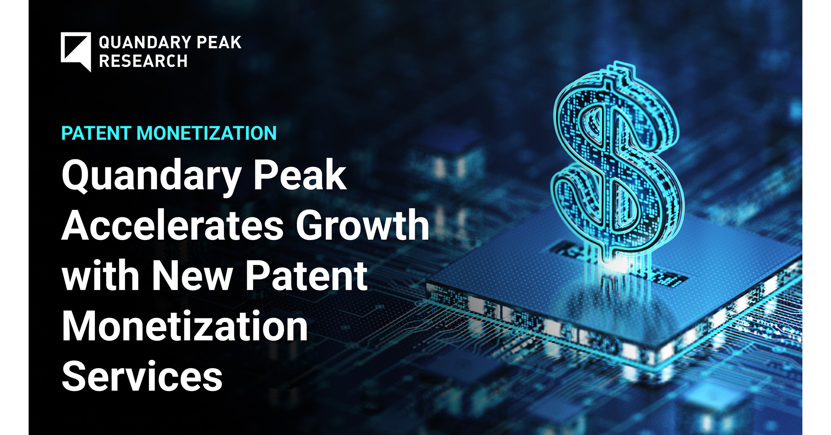 Quandary Peak Research Accelerates Growth with New Patent Monetization ...