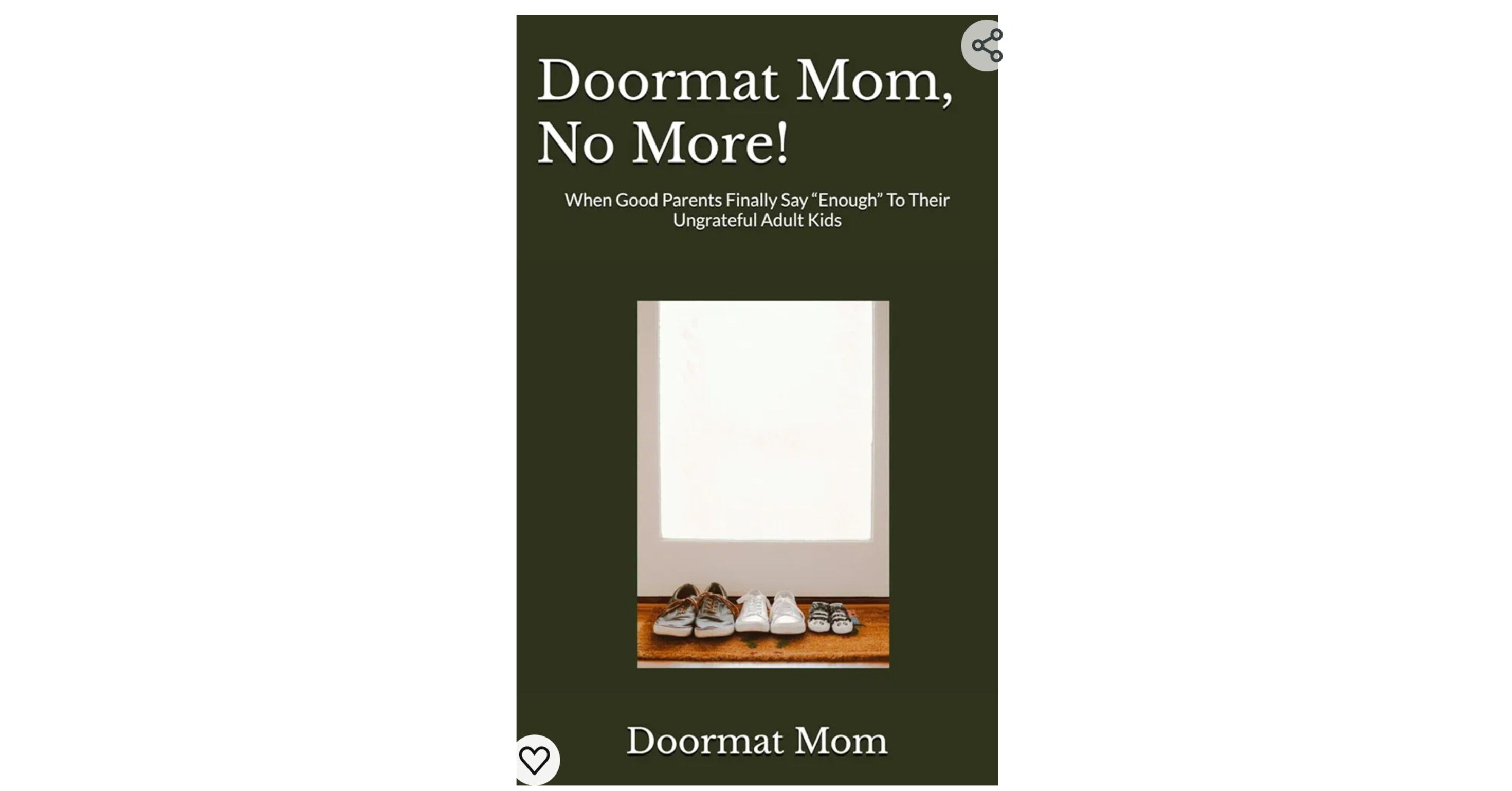 New Book "Doormat Mom, No More!" Says "No More" To the Bullying of Good ...